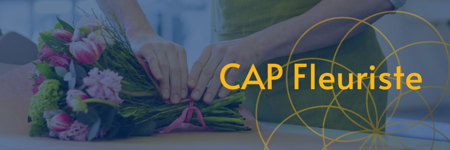 CAP Fleuriste - Lycée Léonie Aviat - Troyes